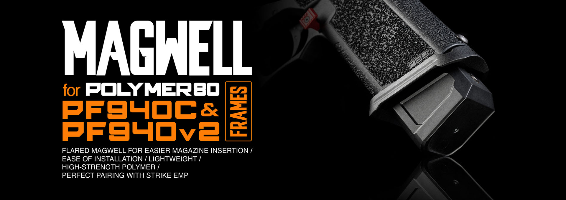 Magwell for Polymer80 PF940C & PF940v2 Frames